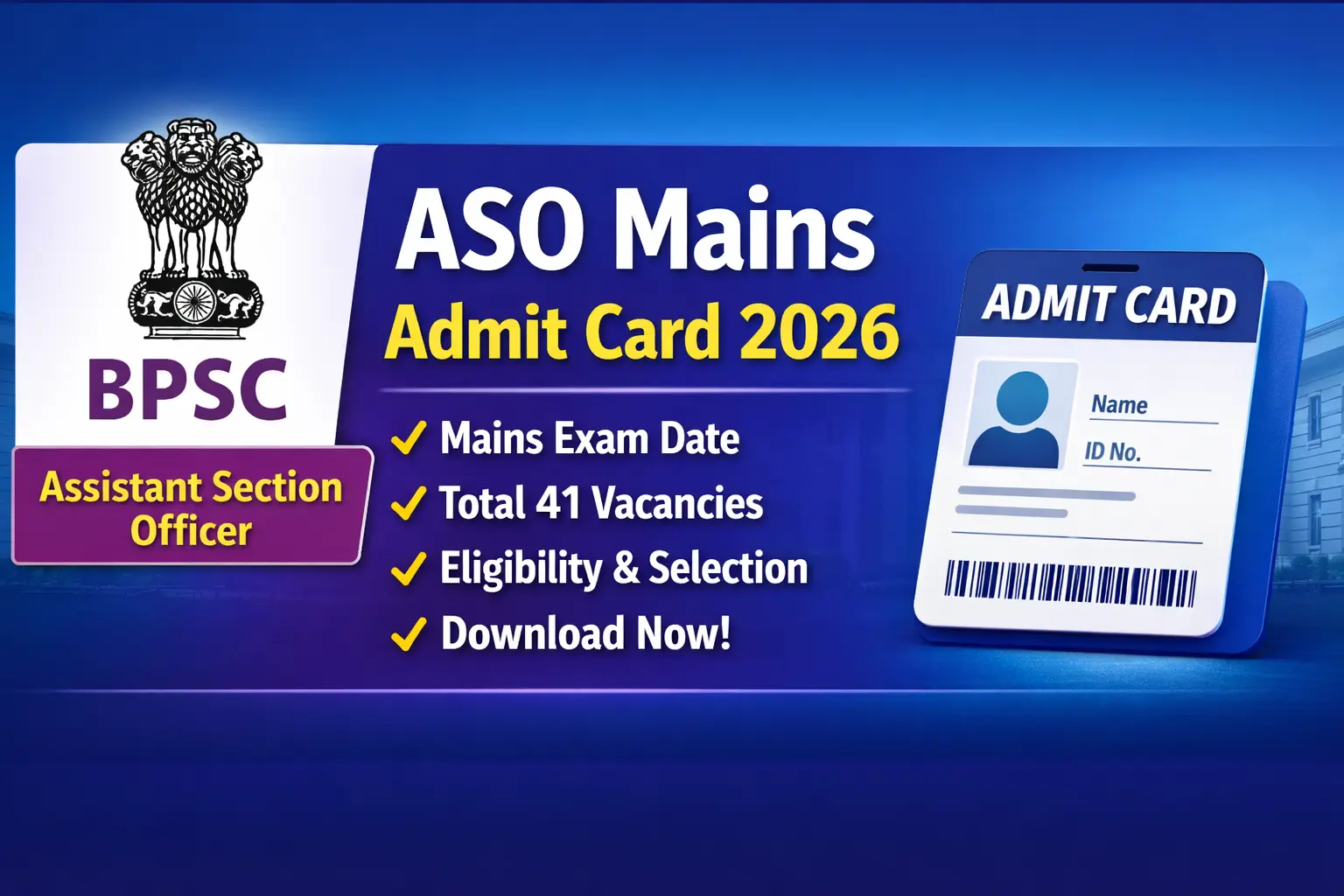 BPSC Assistant Section Officer (ASO) Mains Admit Card 2026 - Bihar Notice
